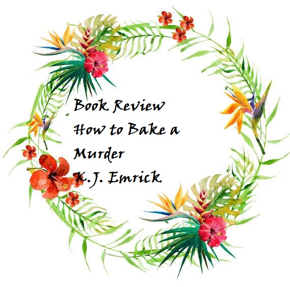 Cookie and Cream — How to Bake A Murder book review K.J. EMRICK ...