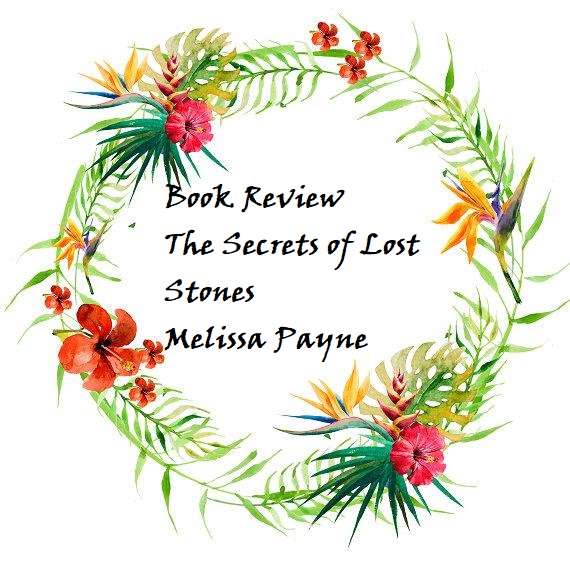 Book Review–The Secret of Lost Stones – Tropical Girl Reads